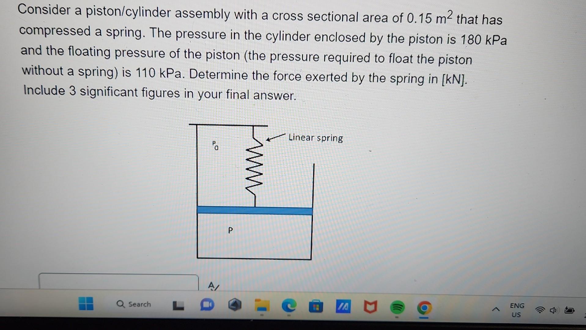 Solved Consider a piston/cylinder assembly with a cross | Chegg.com