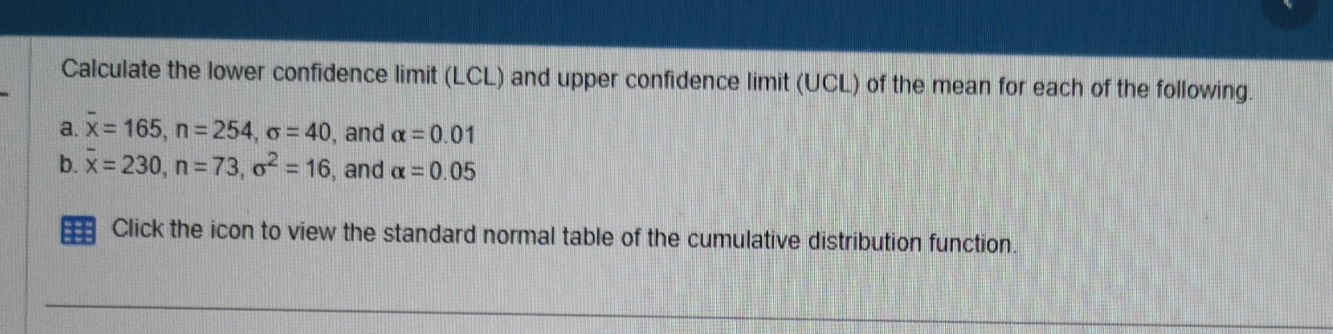 Solved Calculate the lower confidence limit (LCL) and upper | Chegg.com
