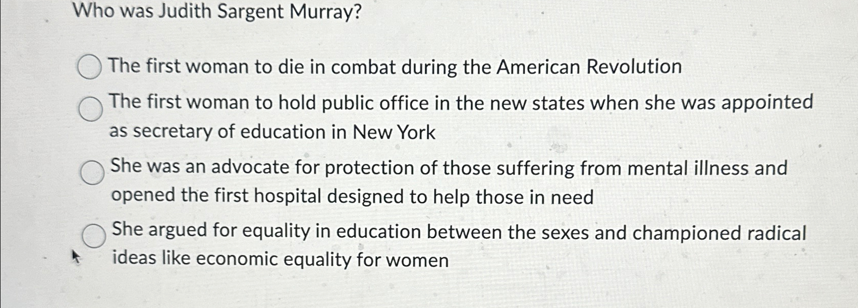 Solved Who was Judith Sargent Murray?The first woman to die | Chegg.com