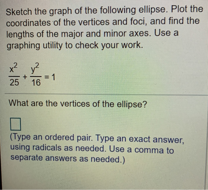 Solved Sketch the graph of the following ellipse. Plot the | Chegg.com