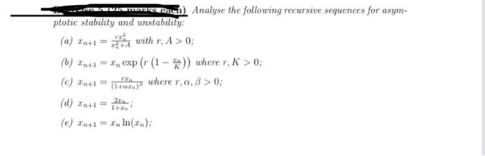 Solved ptotic stability and unstability: (a) xn+1=xn2+Arx2 | Chegg.com