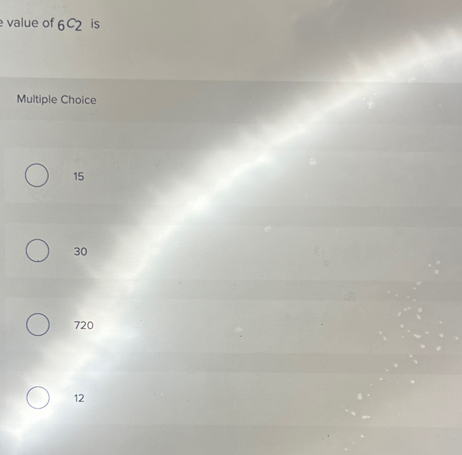 Solved value of 6C2 ﻿isMultiple Choice153072012 | Chegg.com