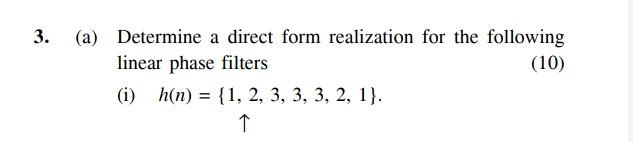 Solved 3. (a) Determine a direct form realization for the | Chegg.com