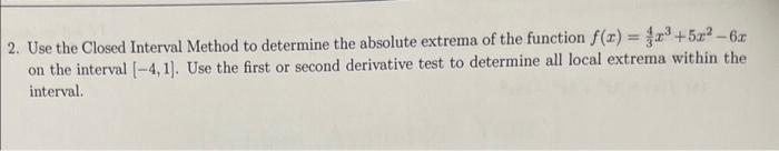 2. Use the Closed Interval Method to determine the | Chegg.com