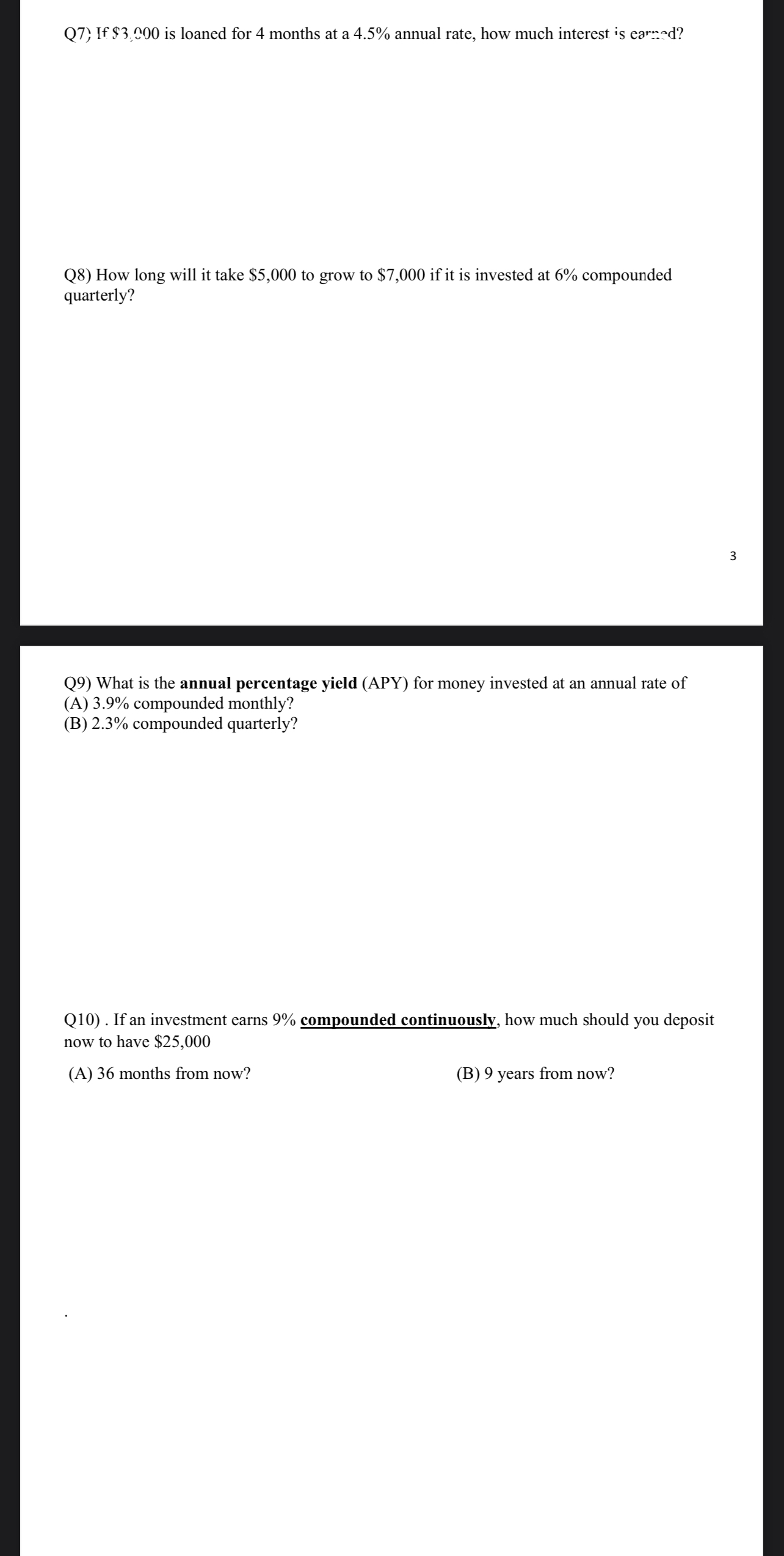 Solved by an EXPERT Q7，If $3,000 ﻿is loaned for 4 ﻿months at a 4.5% ...