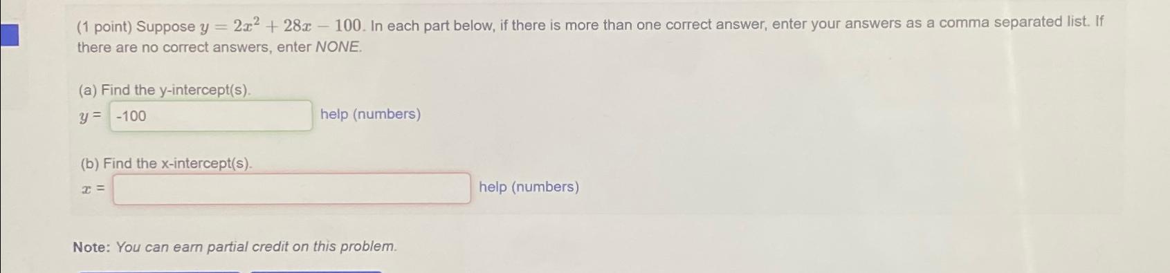 Solved (1 ﻿point) ﻿Suppose y=2x2+28x-100. ﻿In each part | Chegg.com
