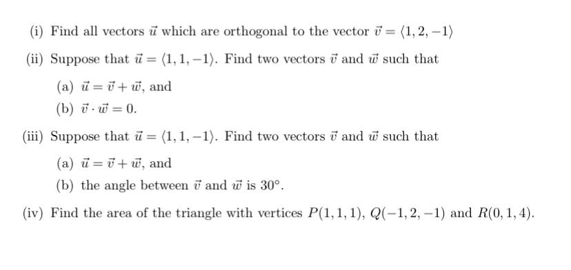 Solved (i) ﻿Find all vectors vec(u) ﻿which are orthogonal to | Chegg.com