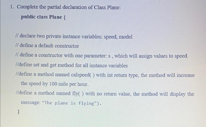 Solved 1. Complete the partial declaration of Class Plane: | Chegg.com