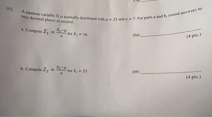 Solved (6) A random variable X is normally distributed with | Chegg.com