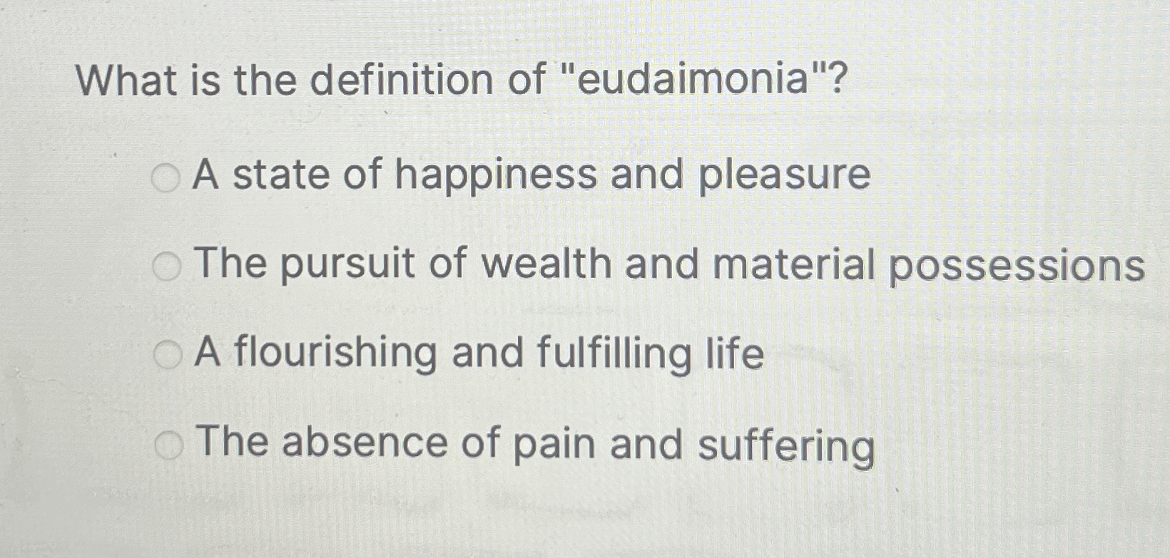 What is the definition of "eudaimonia"?A state of | Chegg.com