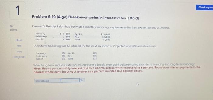 Solved Problem 6-19 (Algo) Break-even point in interest | Chegg.com Solved Problem 6-19 (Algo) Break-even point in interest | Chegg.com