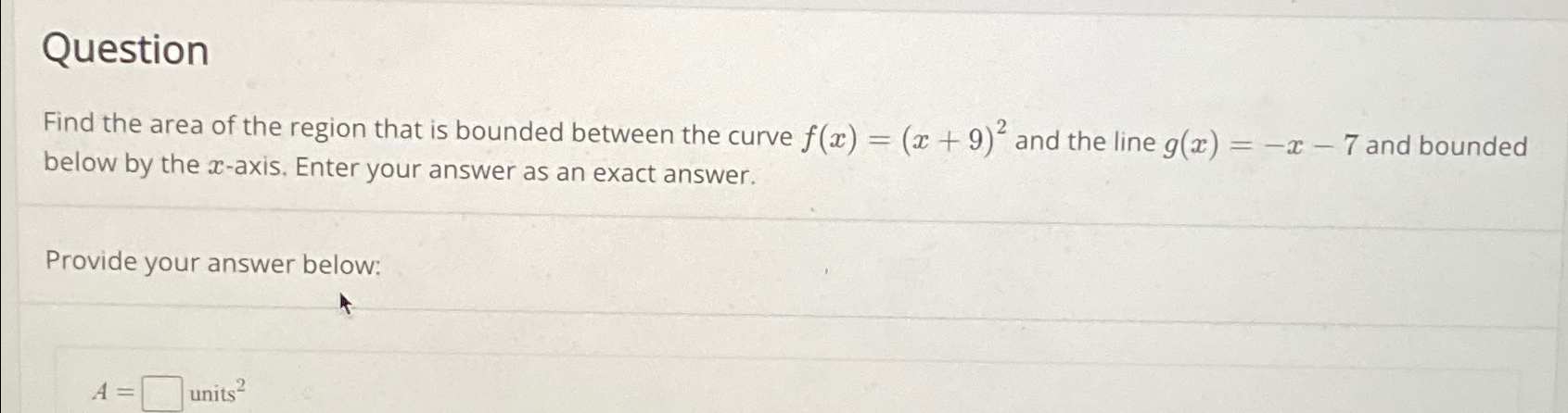 Solved QuestionFind the area of the region that is bounded | Chegg.com
