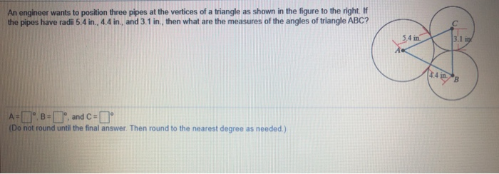 Solved An engineer wants to position three pipes at the | Chegg.com