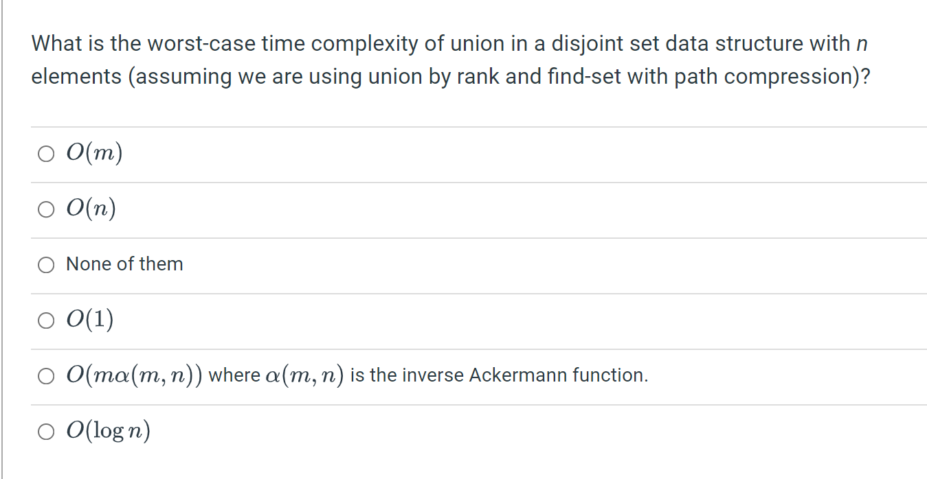 Solved What is the worst-case time complexity of union in a | Chegg.com