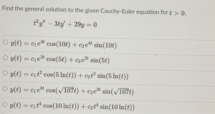 Solved Find the general solution to the given Cauchy-Euler | Chegg.com