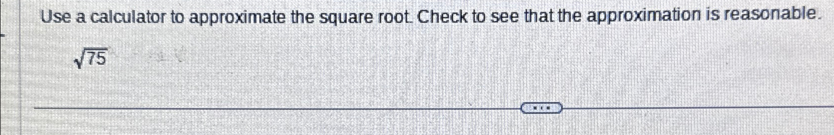 Solved Use a calculator to approximate the square root Check | Chegg.com