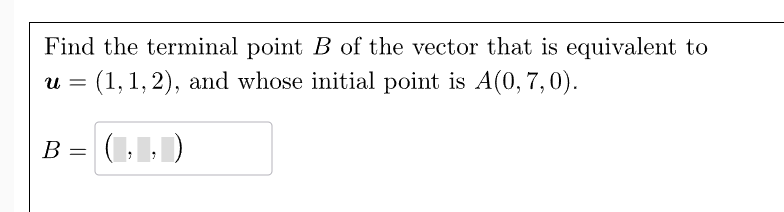 Solved Find the terminal point B ﻿of the vector that is | Chegg.com