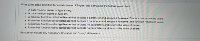 Solved Write a full class definition for a class named | Chegg.com