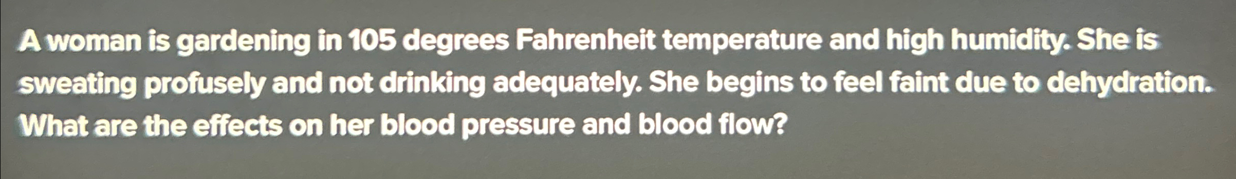 Solved A woman is gardening in 105 ﻿degrees Fahrenheit | Chegg.com