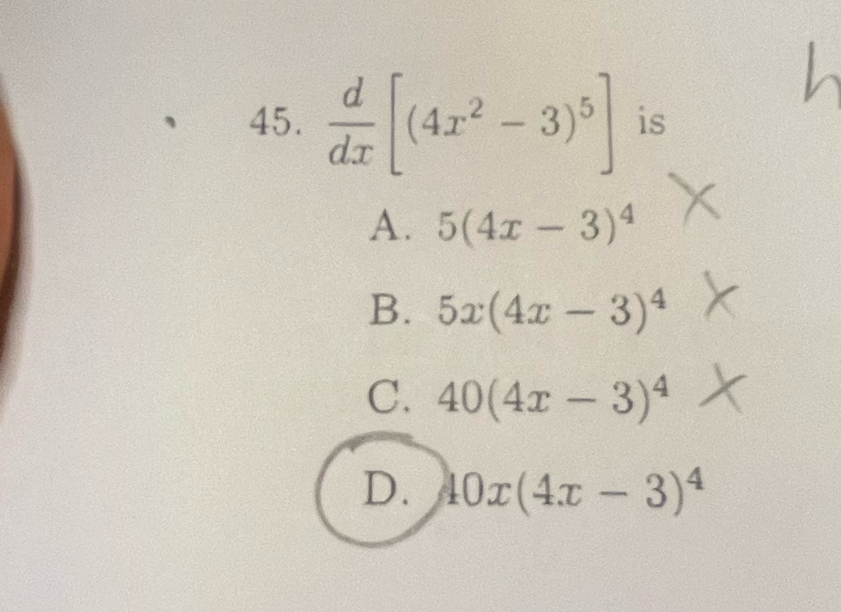 Solved ddx[(4x2-3)5]A. 5(4x-3)4B. 5x(4x-3)4C. 40(4x-3)4D. 10 | Chegg.com