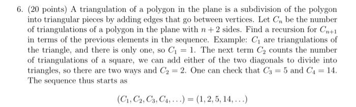 Solved 6. ( 20 points) A triangulation of a polygon in the | Chegg.com