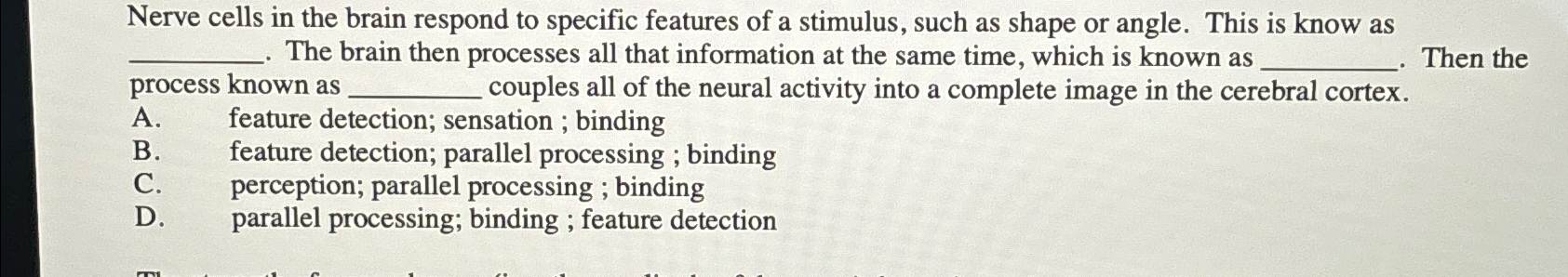 Solved Nerve cells in the brain respond to specific features | Chegg.com