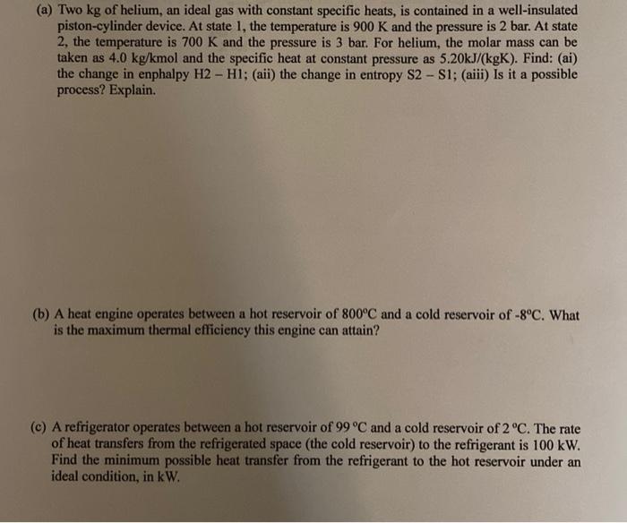 Solved (a) Two kg of helium, an ideal gas with constant | Chegg.com