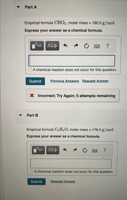 Solved Empirical formula CHO2, molar mass =180.0 g/mol | Chegg.com