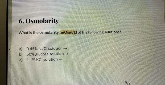 Solved what is the osmolarity of the following solutions?a) | Chegg.com
