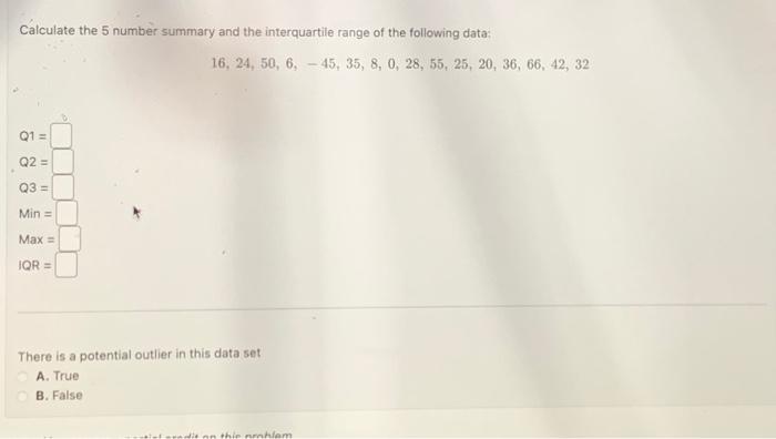 Solved Calculate the 5 number summary and the interquartile | Chegg.com