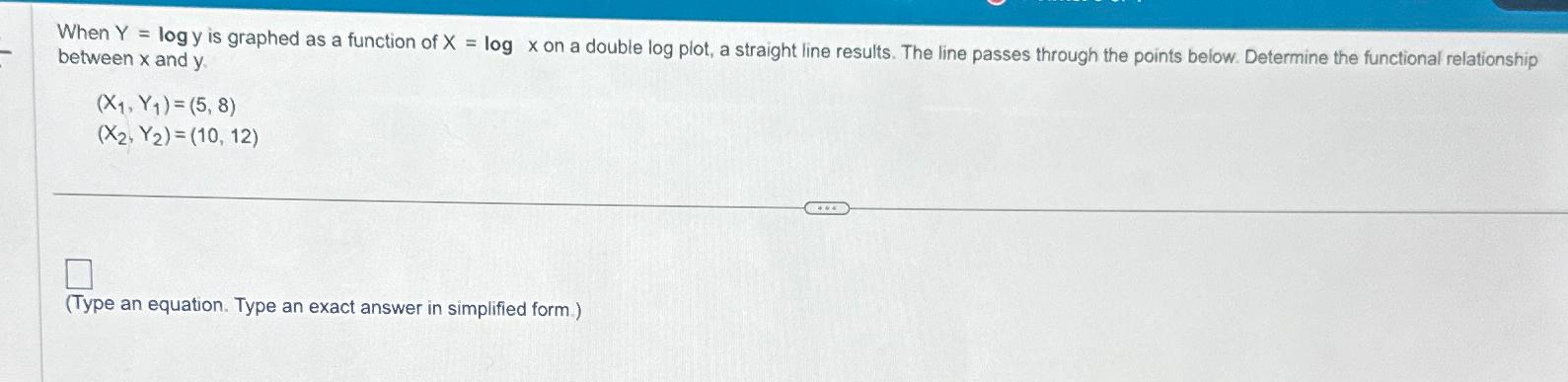 Solved When Y=logy ﻿is graphed as a function of x=logx ﻿on a | Chegg.com