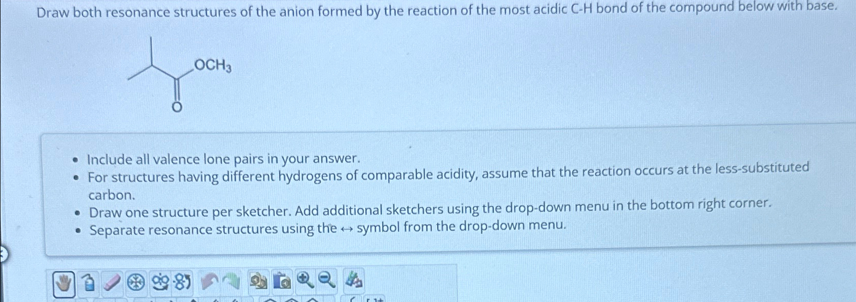 Solved Draw both resonance structures of the anion formed by | Chegg.com