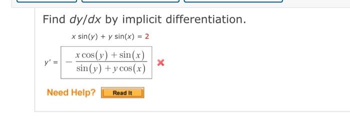 Solved Find dy/dx by implicit differentiation. x sin(y) + y | Chegg.com