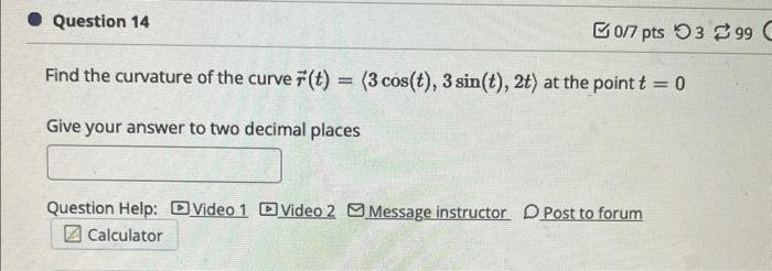 Solved Find The Curvature Of The Curve