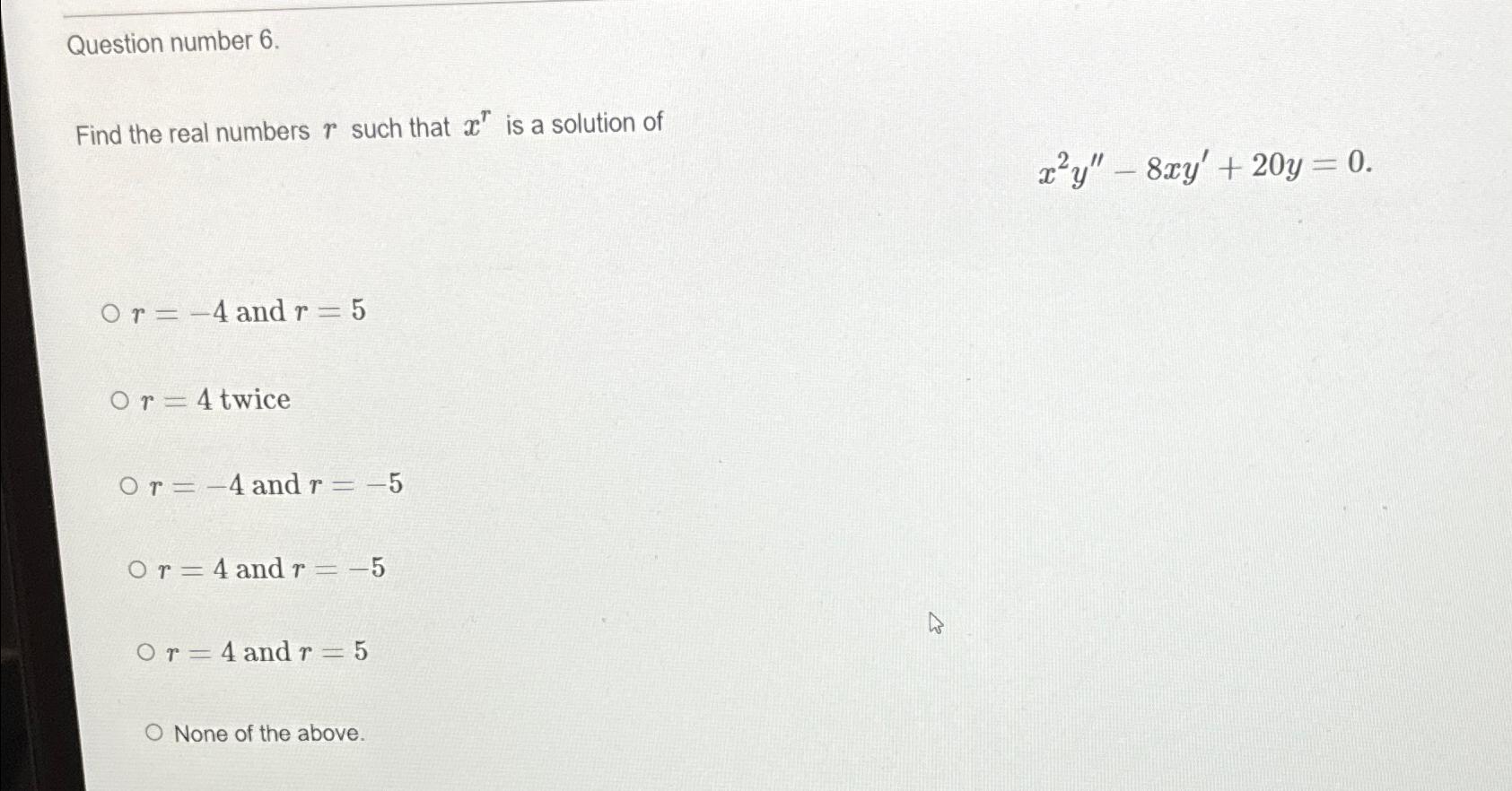 Solved Question number 6.Find the real numbers r ﻿such that | Chegg.com