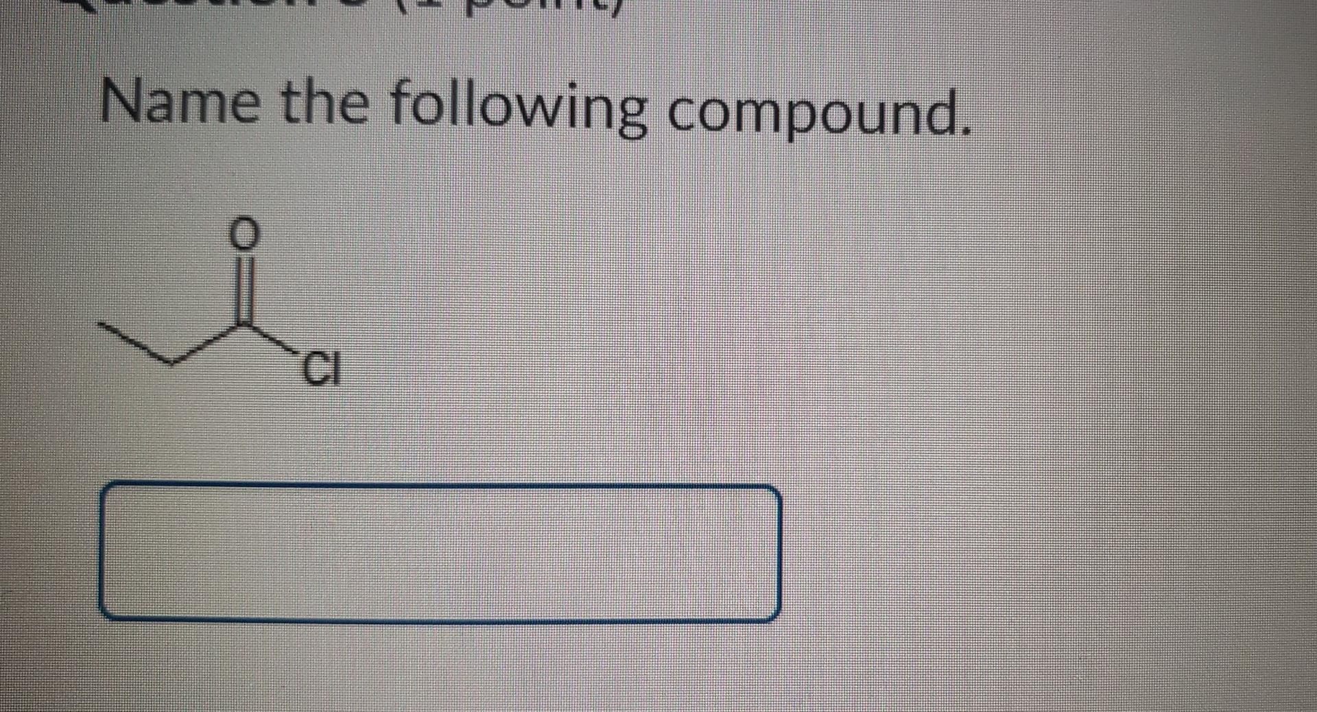 Solved Name the following compound. CI | Chegg.com
