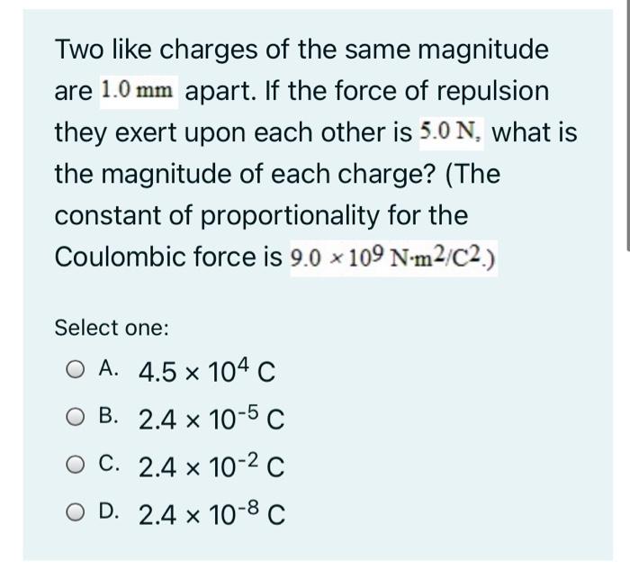 Solved Two like charges of the same magnitude are 1.0 mm | Chegg.com