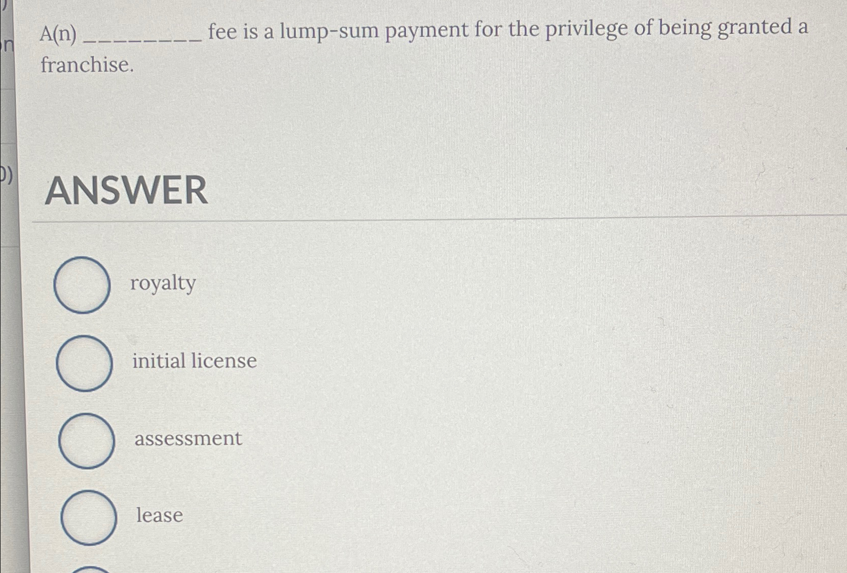 Solved A(n) ﻿fee is a lump-sum payment for the privilege of | Chegg.com