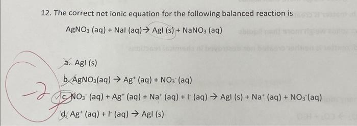 Solved 12. The correct net ionic equation for the following | Chegg.com