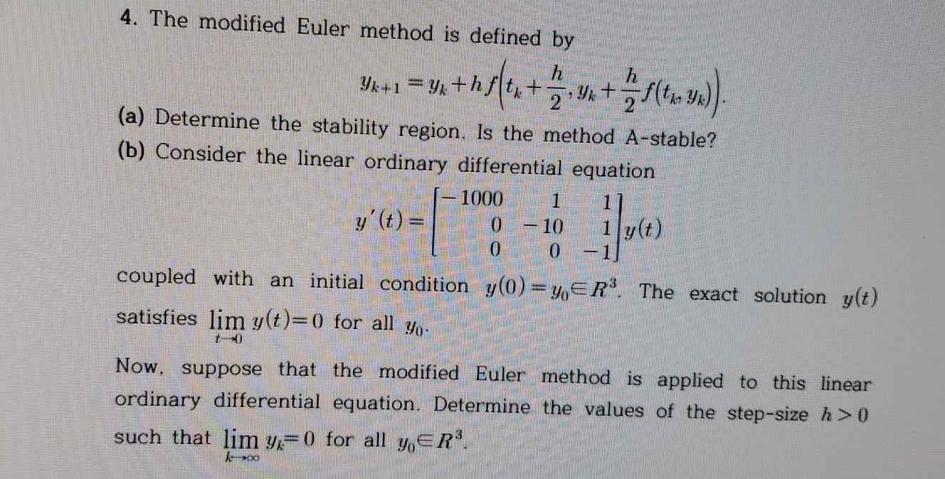 Solved 4. The modified Euler method is defined by Eys+hslu + | Chegg.com