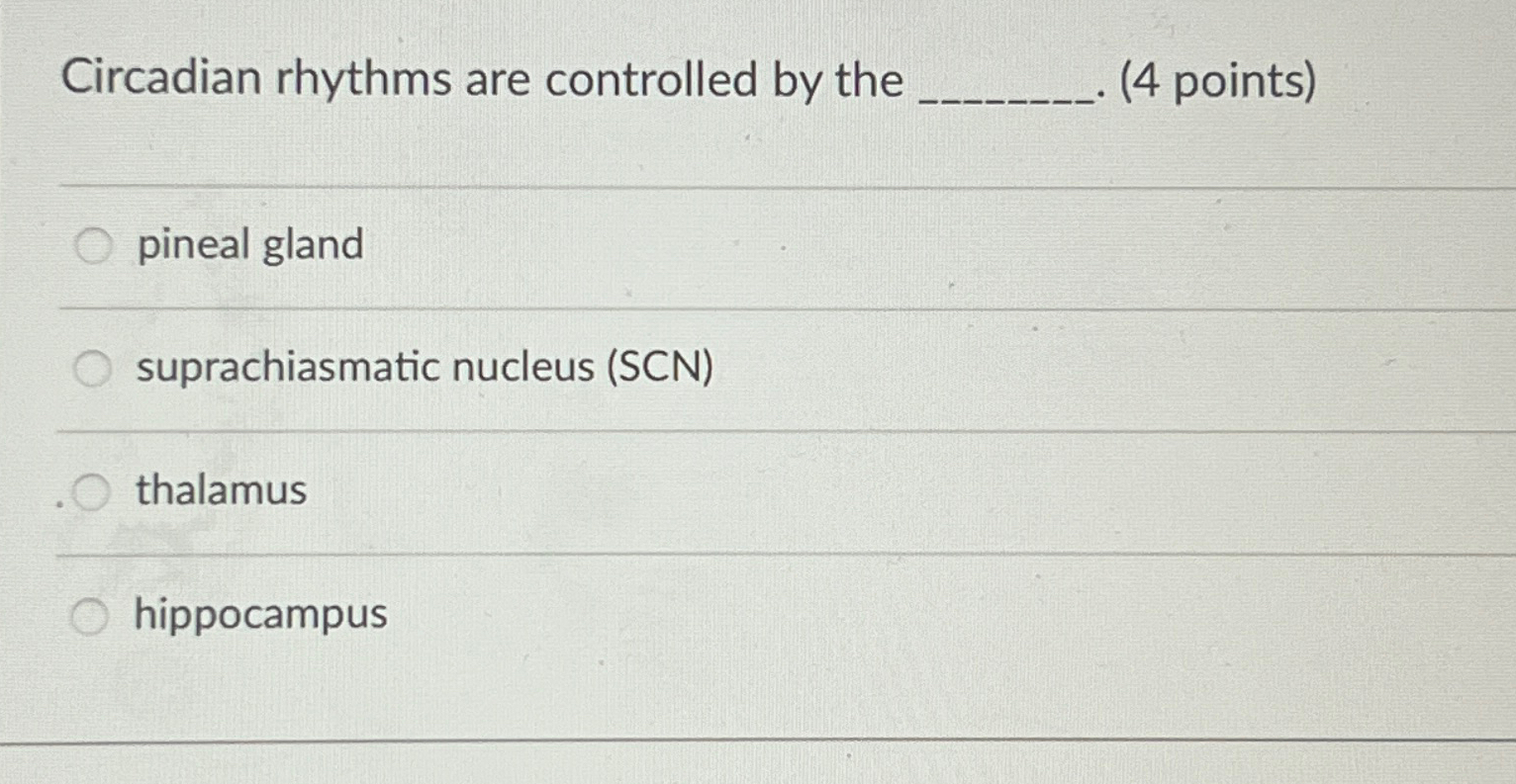 Solved Circadian rhythms are controlled by the(4 | Chegg.com