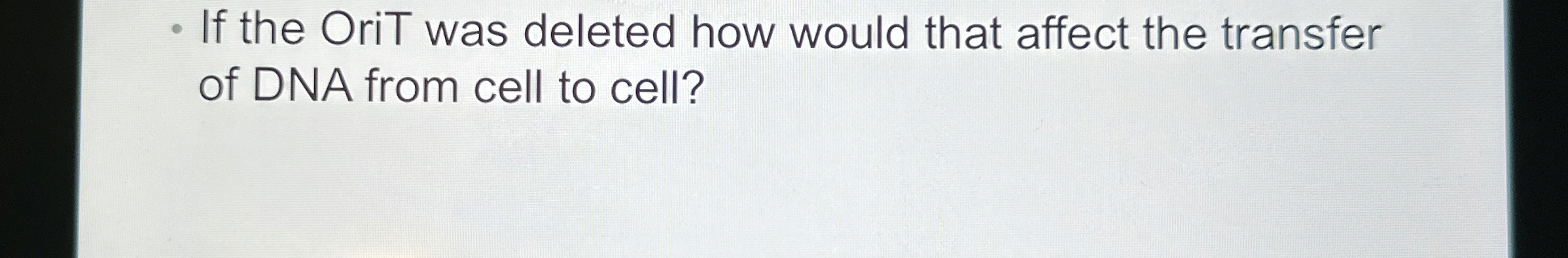 Solved If the OriT was deleted how would that affect the | Chegg.com