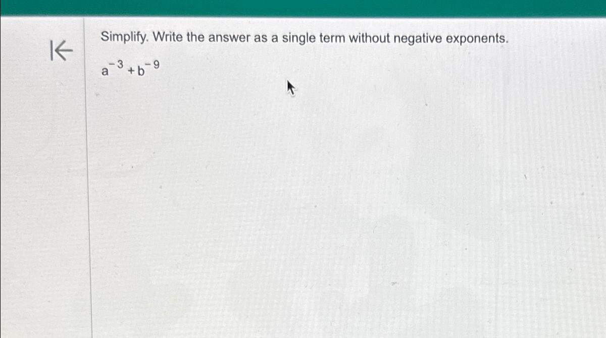 Solved Simplify. Write the answer as a single term without | Chegg.com
