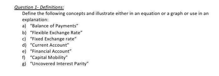 Solved Question 1-Definitions: Define the following concepts | Chegg.com Solved Question 1-Definitions: Define the following concepts | Chegg.com