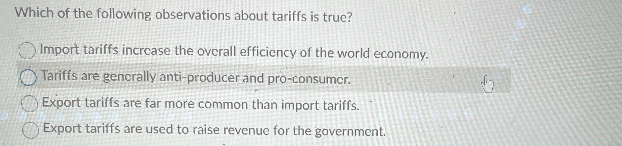 Solved Which of the following observations about tariffs is | Chegg.com