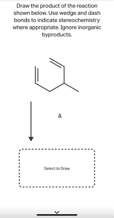 Solved Draw the product of the reaction shown below. Use | Chegg.com