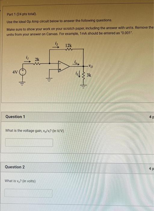 Solved Part 1 (24 pts total). Use the ideal Op Amp circuit | Chegg.com