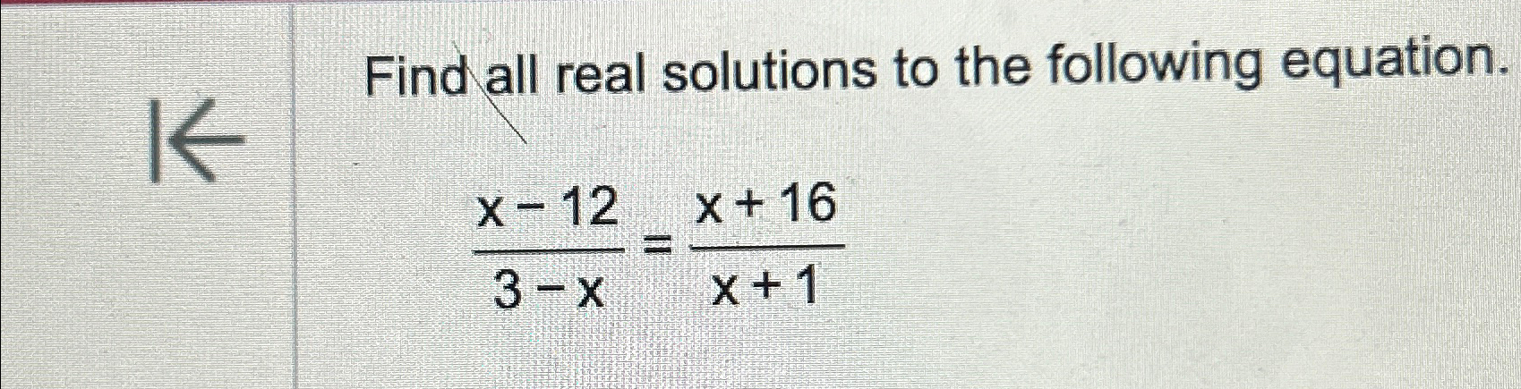 Solved Find all real solutions to the following | Chegg.com