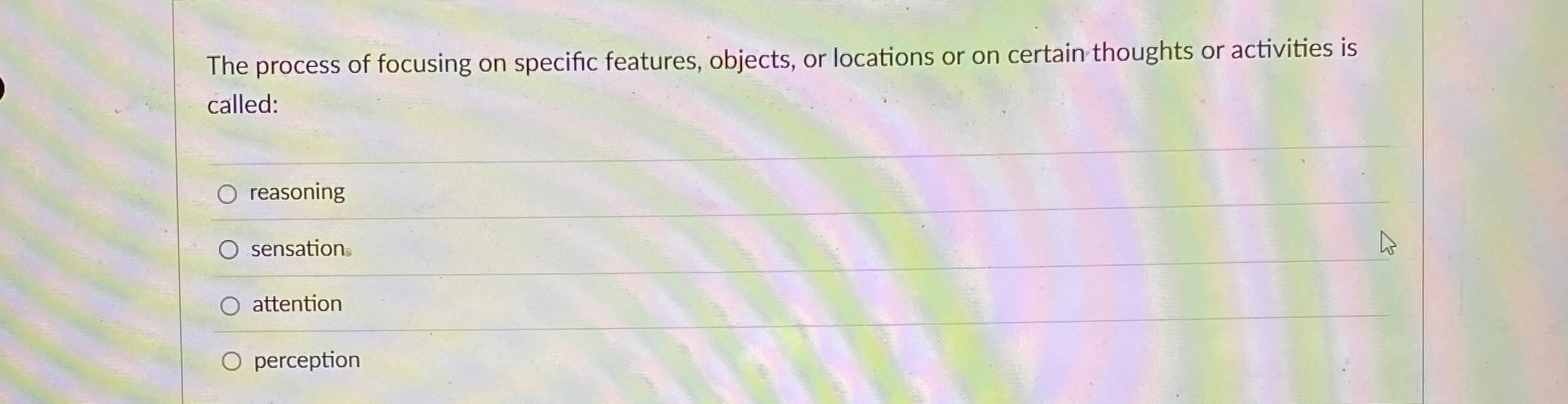 Solved The process of focusing on specific features, | Chegg.com