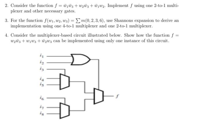 Solved 2. Consider the function f=wˉ1wˉ3+w2wˉ3+wˉ1w2. | Chegg.com